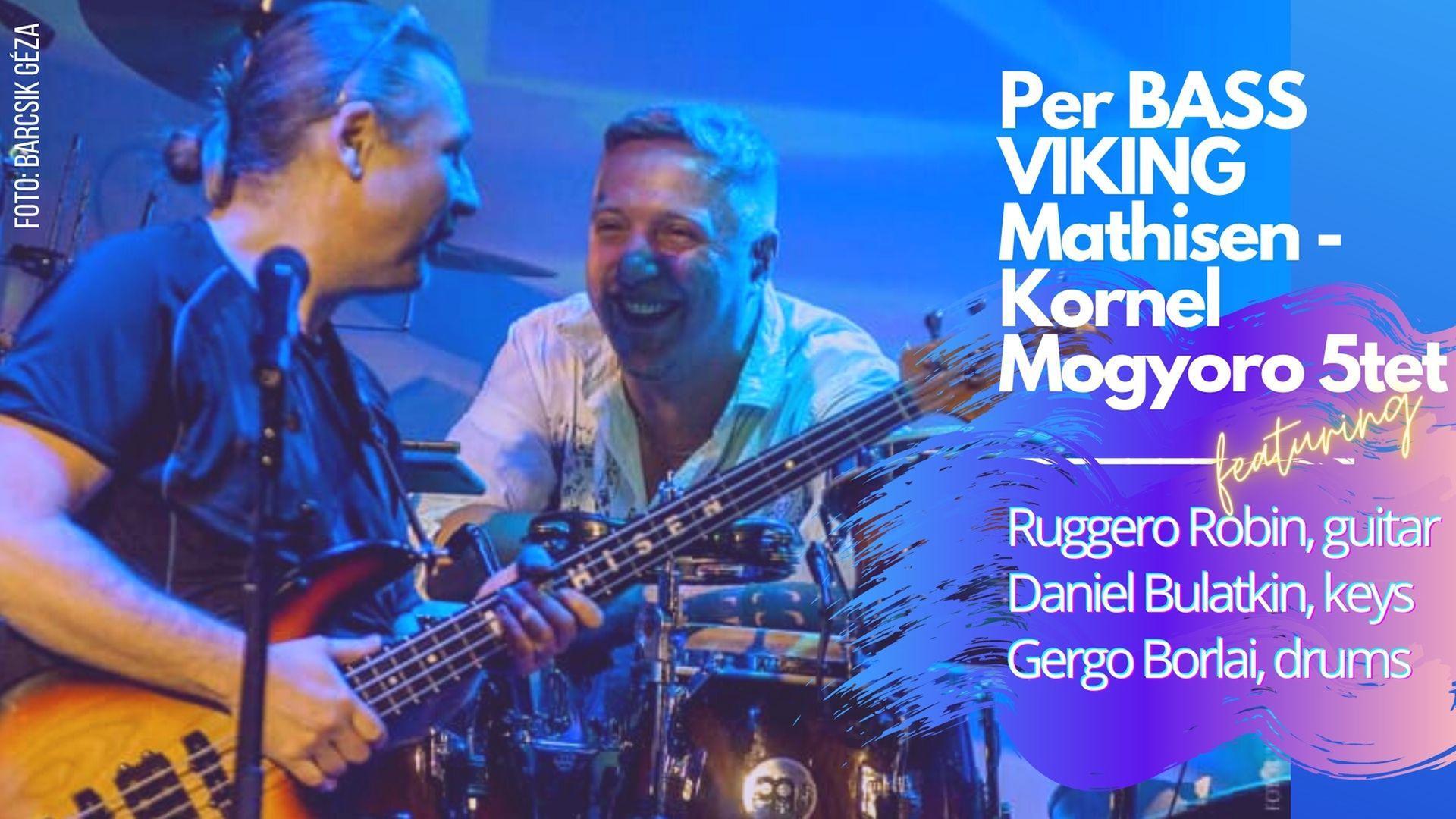 Per 'Bass Viking' Mathisen & Kornel Mogyoro feat. Ruggero Robin, Daniel ...
